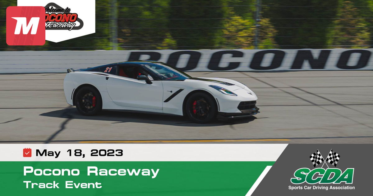 SCDA- Pocono Raceway- Track Day- May 18th requirements on May 18, 2023 ...