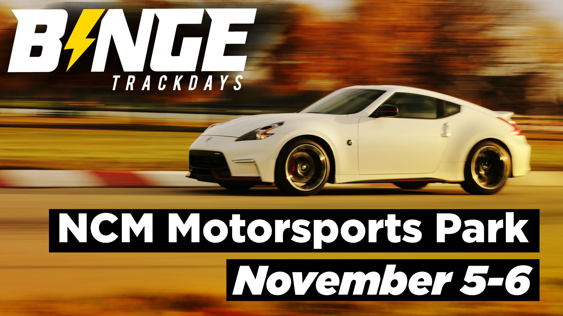 BINGE Track Days NCM HPDE Nov