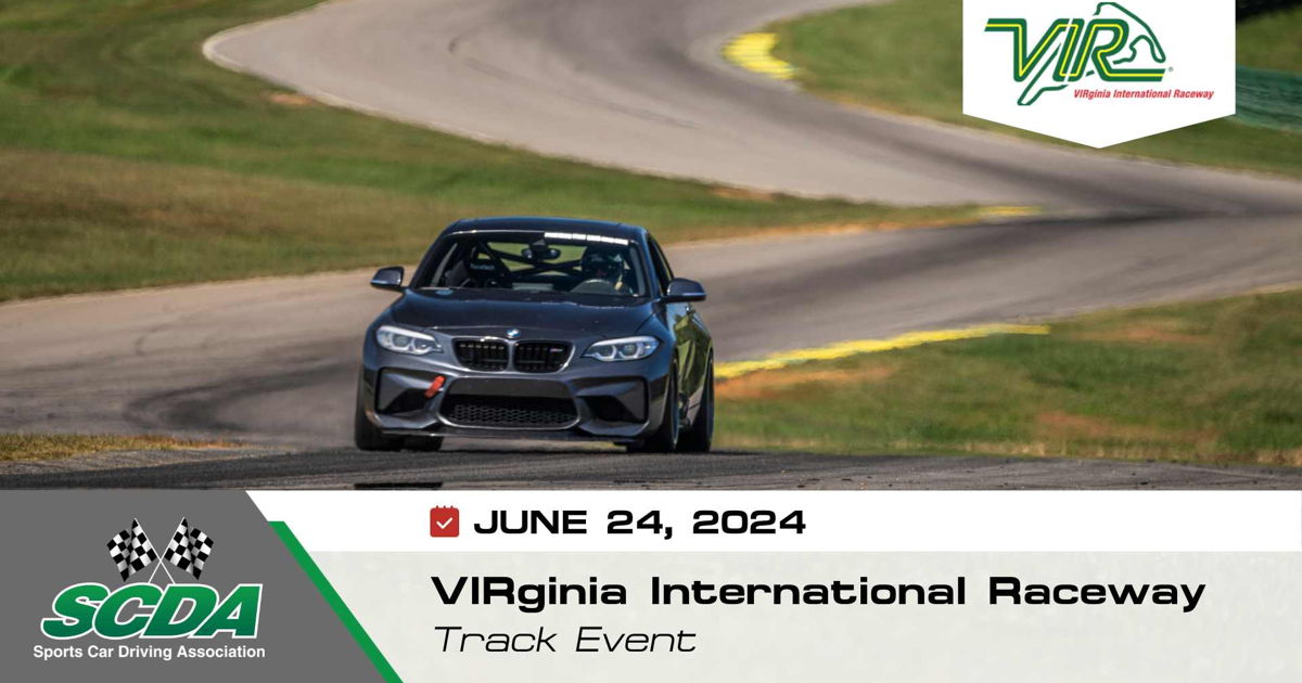 SCDA- VIRginia Int'l Track Day Event June 24, 2024 info on Jun 24, 2024 ...